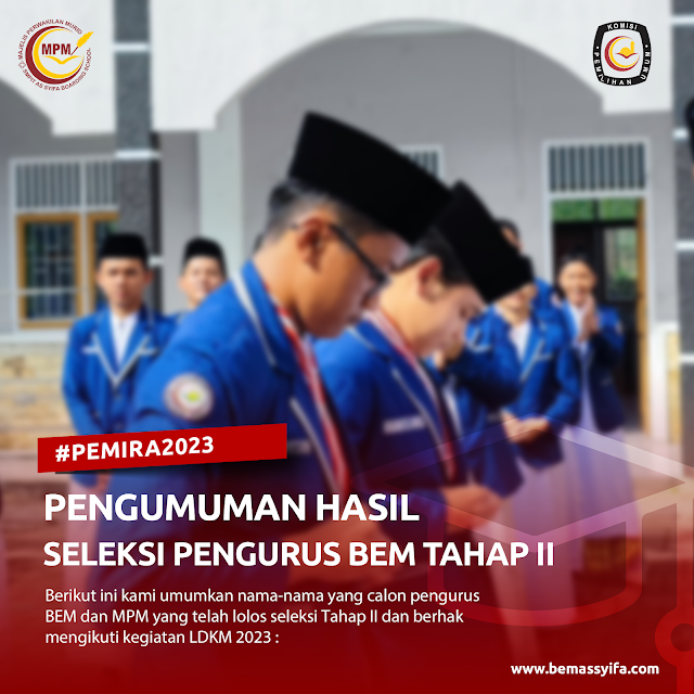 Pengumuman Calon Pengurus Bem And Mpm Hasil Seleksi Tahap Ii Bem Smpit Assyifa Boarding School